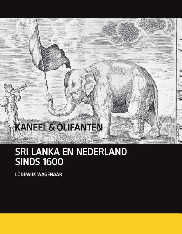 Kaneel En Olifanten Lodewijk Wagenaar Geschiedenisboeken